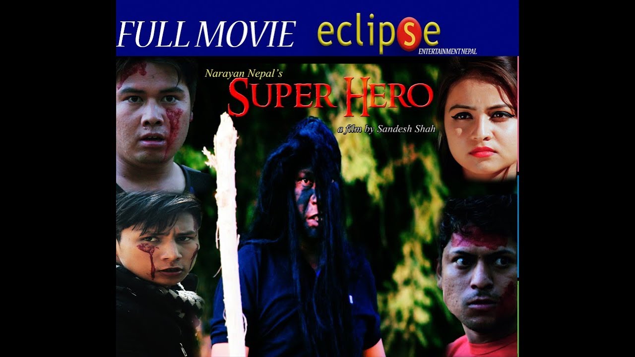 SUPER HERO || सुपर हिरो || New Nepali Full Movie 2018 || Ft- Sandesh ...
