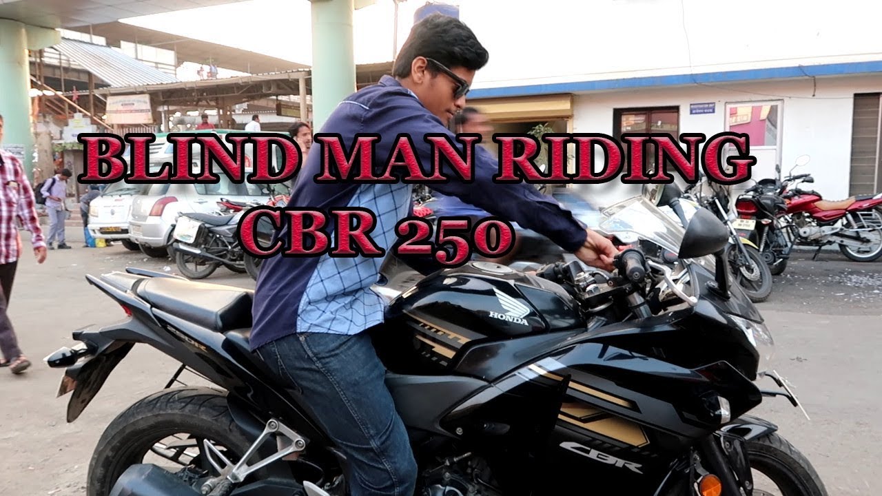 Blind man Driving Cbr 250 | Vlog 3| - YouTube