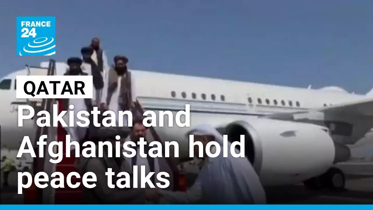 Pakistan and Afghanistan hold peace talks in Doha after fierce clashes ...