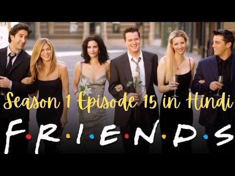 Friends Season 01 Episode 15 Explained in Hindi | Series Decoders - YouTube
