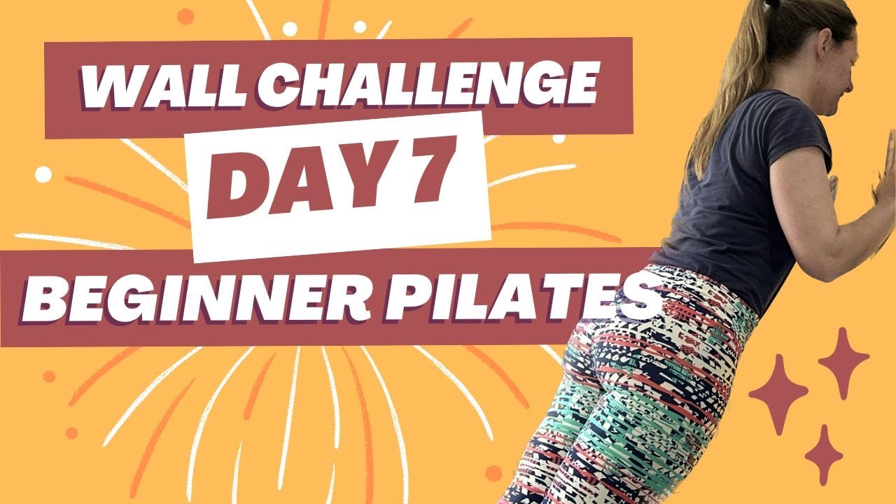 Wall Challenge // Day 7 // Beginner Pilates - YouTube