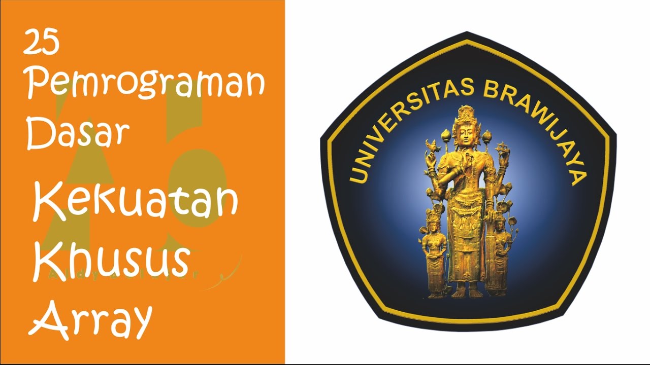 Pemrograman Dasar - 25 - Kekuatan Khusus Array - YouTube