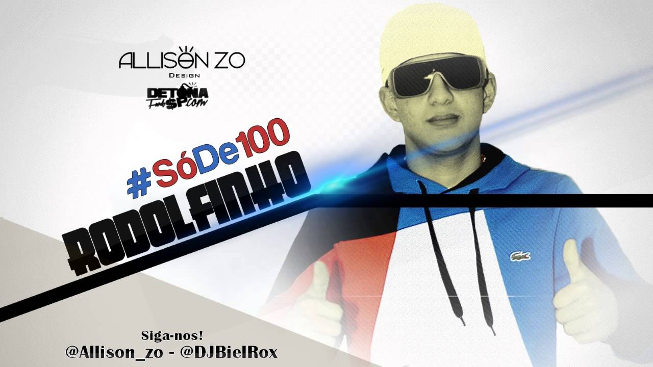 MC Rodolfinho - Só de 100 (Prévia) 2013 - YouTube