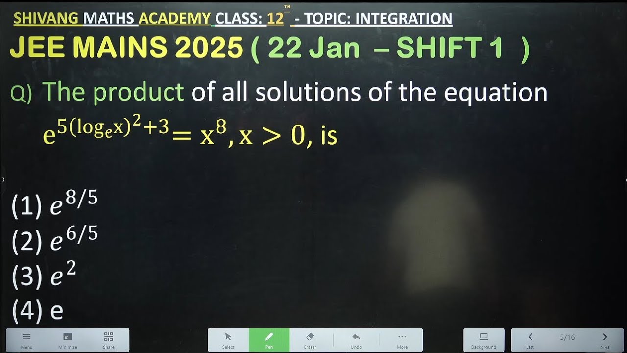 Q) The product of all solutions of the equation e^(5(log_e x)^2+3)=x^8 ...