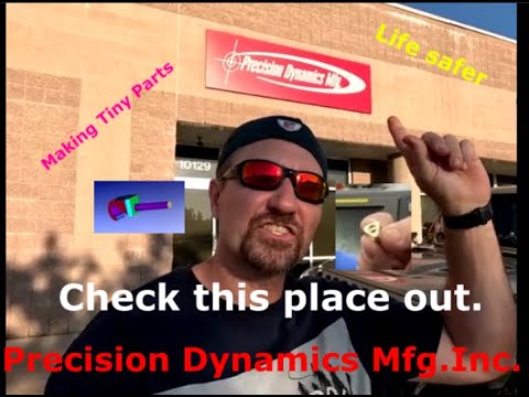 Precision Dynamics Mfg. Inc. Manufacturing small parts like a pro!!!!!! - YouTube