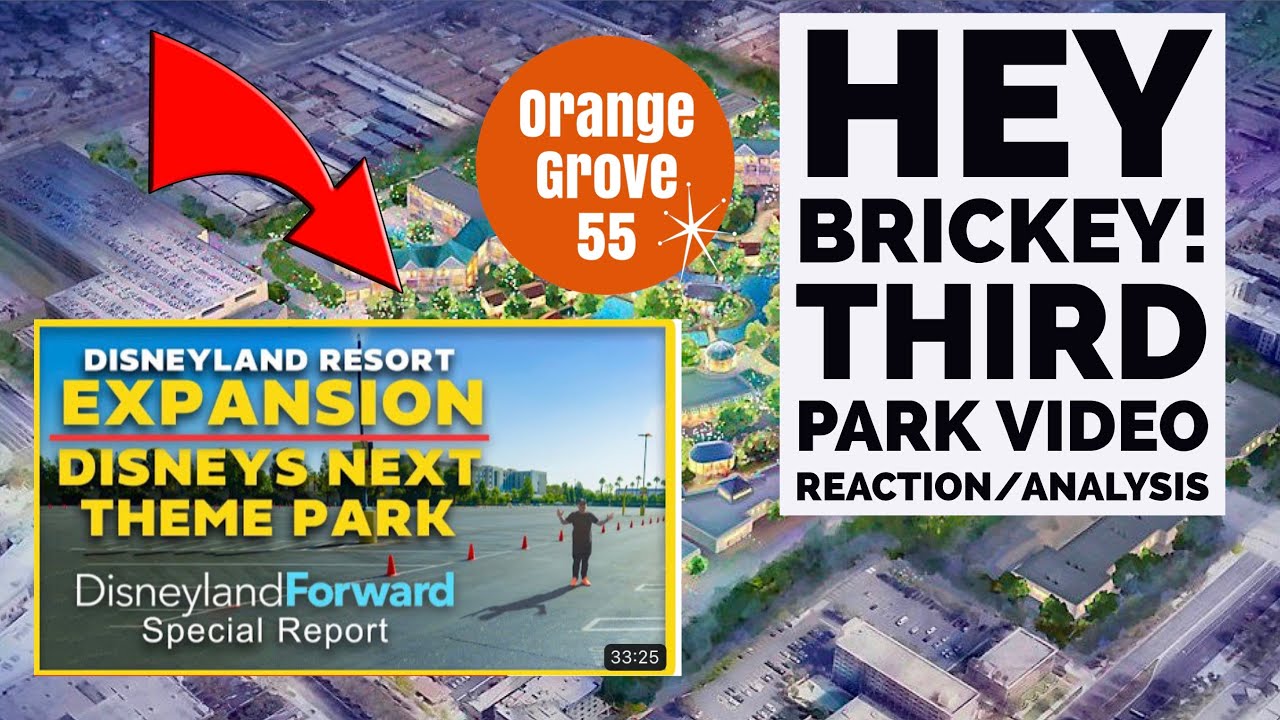 Hey Brickey! THIRD PARK Video Reason/Analysis | Disneyland Forward ...