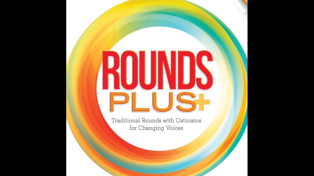 Rounds Plus - Arranged by Roger Emerson - YouTube