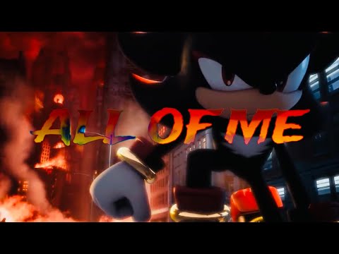 Shadow The Hedgehog ~ All of Me - YouTube