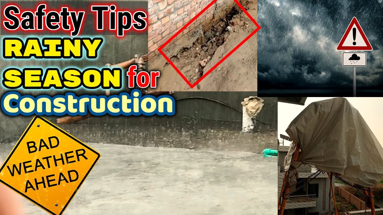Rainy season construction safety | Rainy season safety tips - YouTube