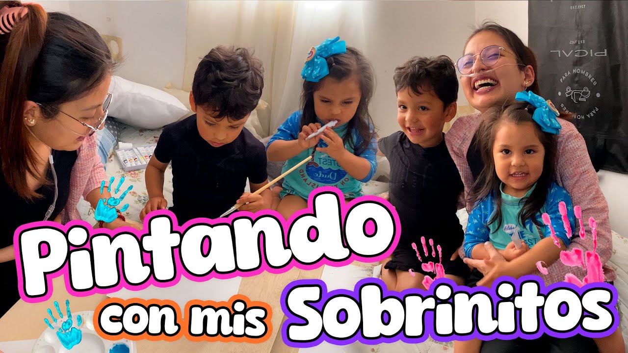 MANITAS PINTADAS con mis sobrinitos, conócelos - Sary - YouTube