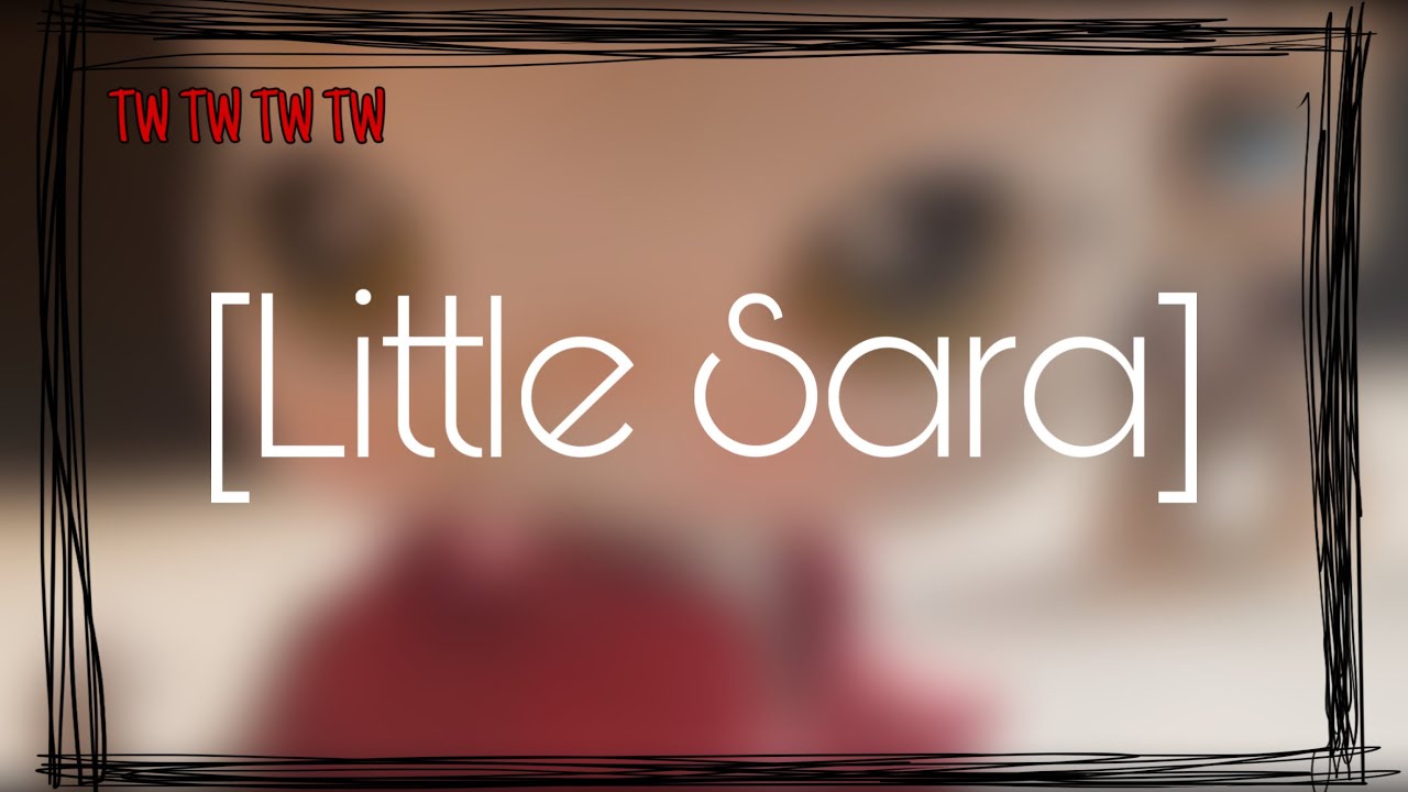 TW Little Sara LPS MV (TW/CW: s3lf h@rm, de@th, Bullying, etc.) - YouTube