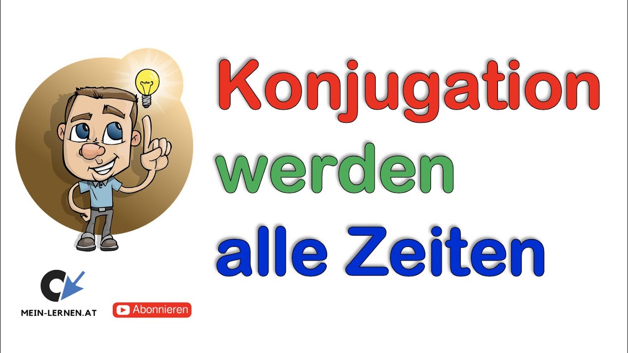 Verb werden Konjugation alle Zeiten - YouTube