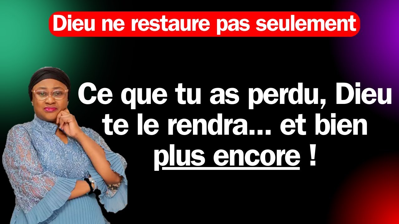 Ce que tu as perdu, Dieu te le rendra... et bien plus encore ! Pasteur ...