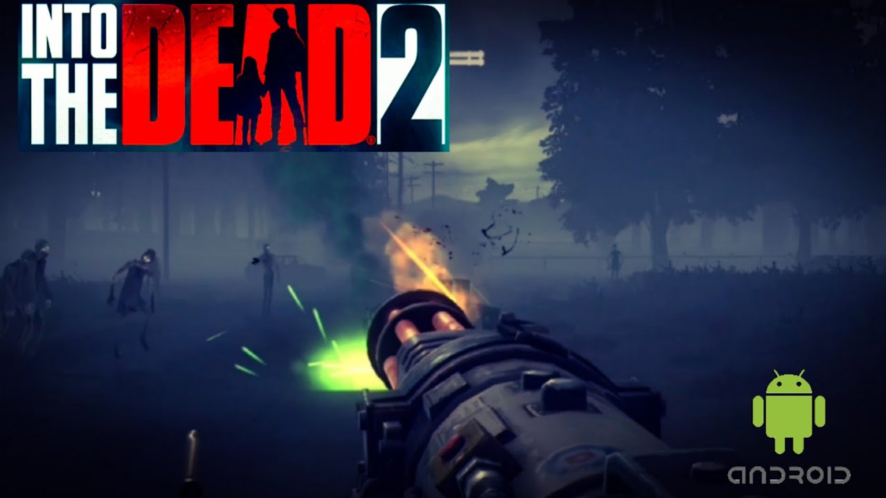 into the dead 2 zombie Survival Android gameplay - YouTube