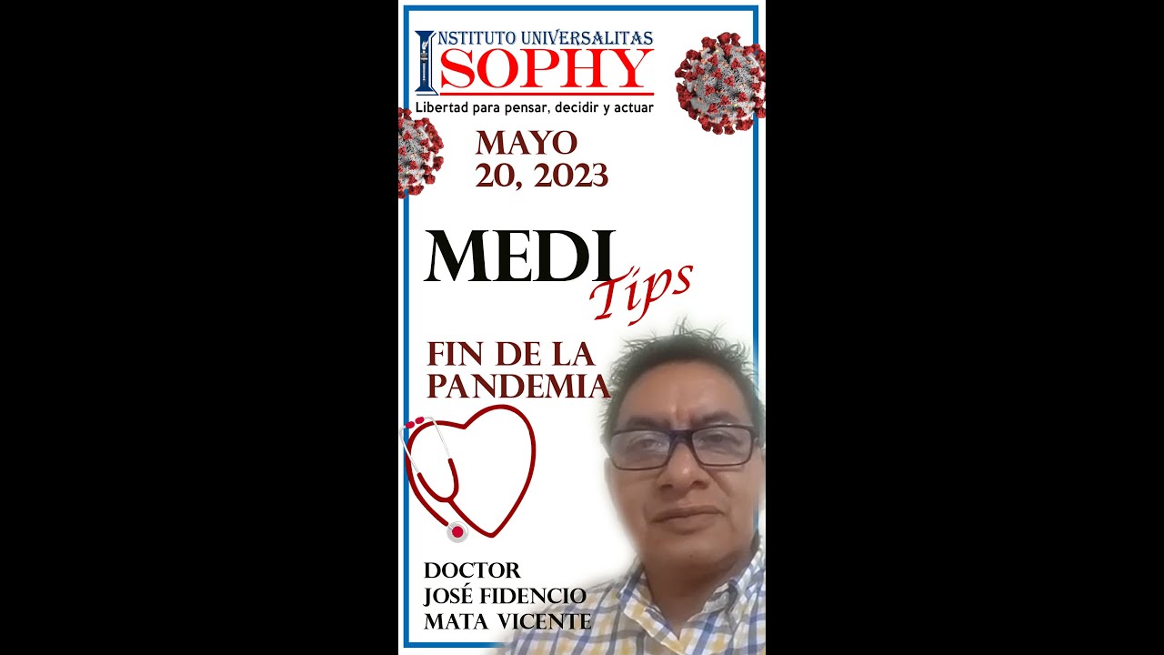 MediTips Dr. Mata 14 Mayo 2023, ¿El Fin.... de la pandemia!!!? - YouTube