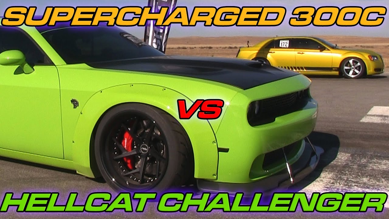 Supercharged 300C vs Hellcat Challenger - YouTube