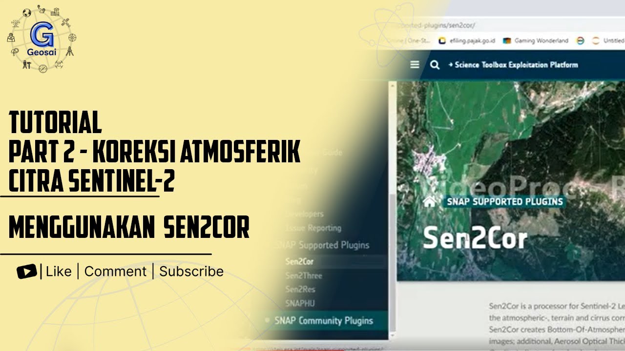 Part 1 - Koreksi Atmosferik Citra Sentinel-2 Menggunakan Sen2Cor - YouTube