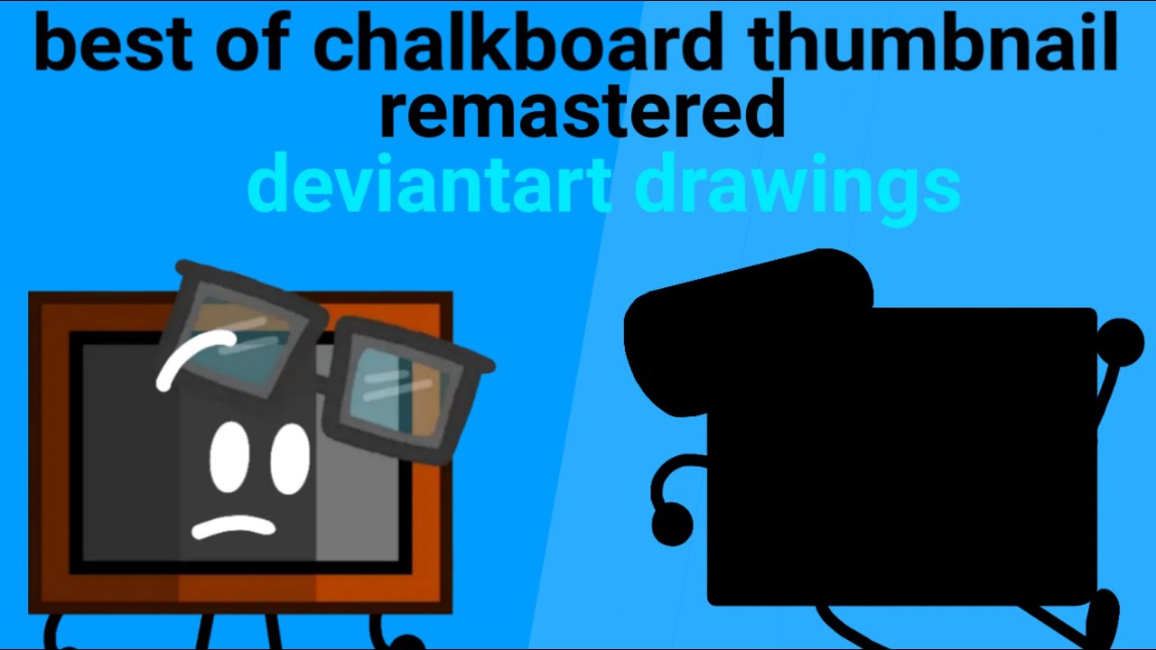 Best of chalkboard thumbnail “remastered” [deviantart drawings] - YouTube