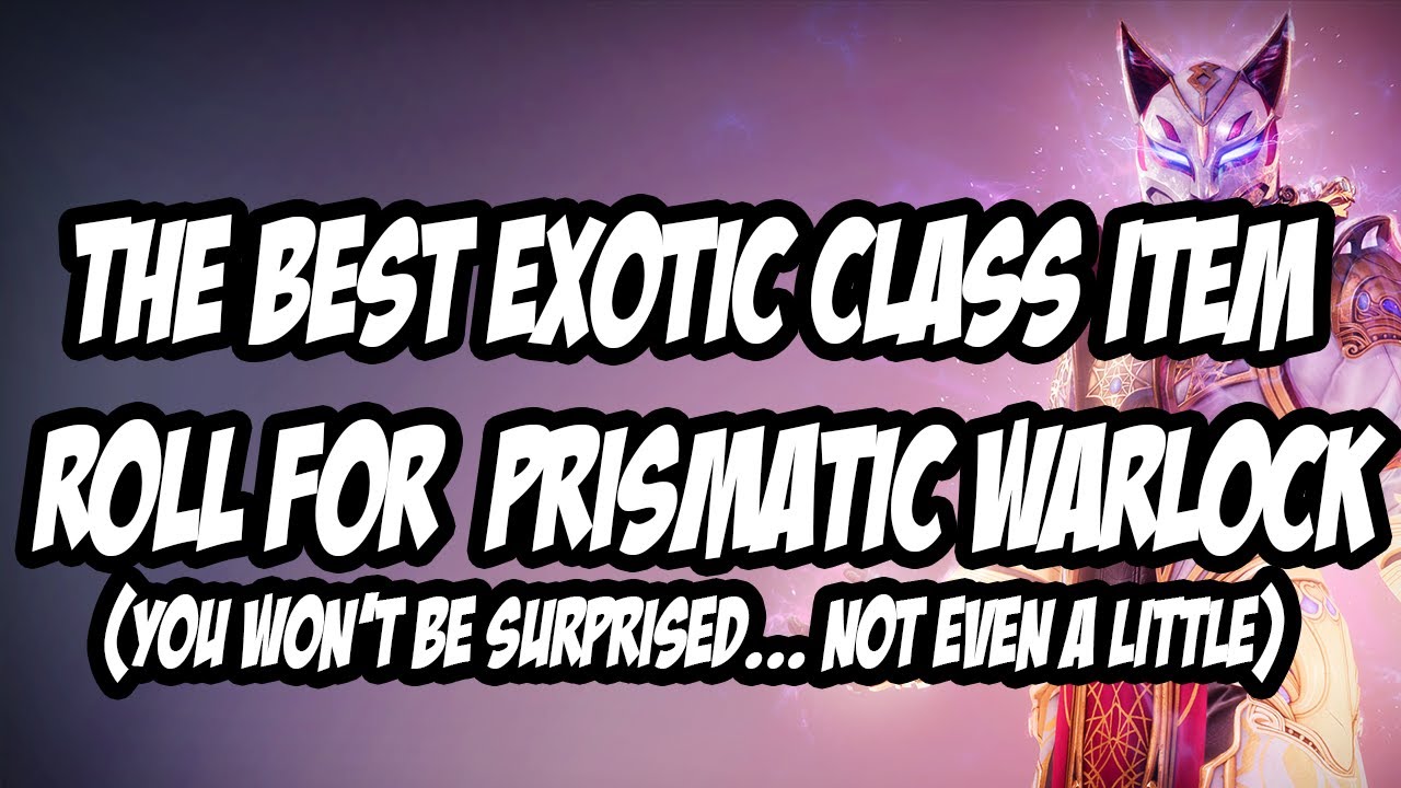 The Best Exotic Class item Roll for Prismatic Warlock - YouTube