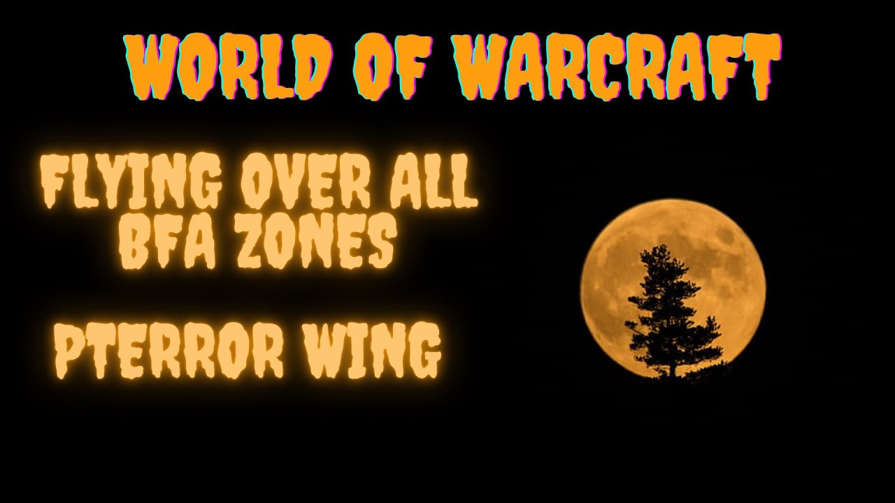 Farewell BFA, flying over all bfa zones with spectral pterrorwing ...