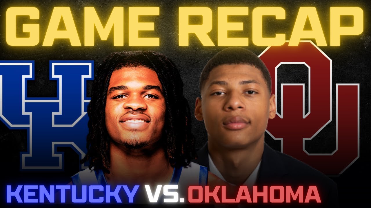 Kentucky vs. Oklahoma Full Game Recap! - YouTube