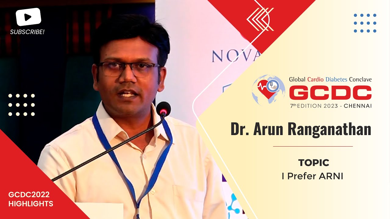 Dr. Arun Ranganathan | Topic "I Prefer ARNI" | GCDC 2022 Highlights - YouTube