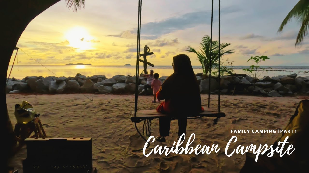 Caribbean Campsite. Kedah Malaysia | Part 1 - YouTube