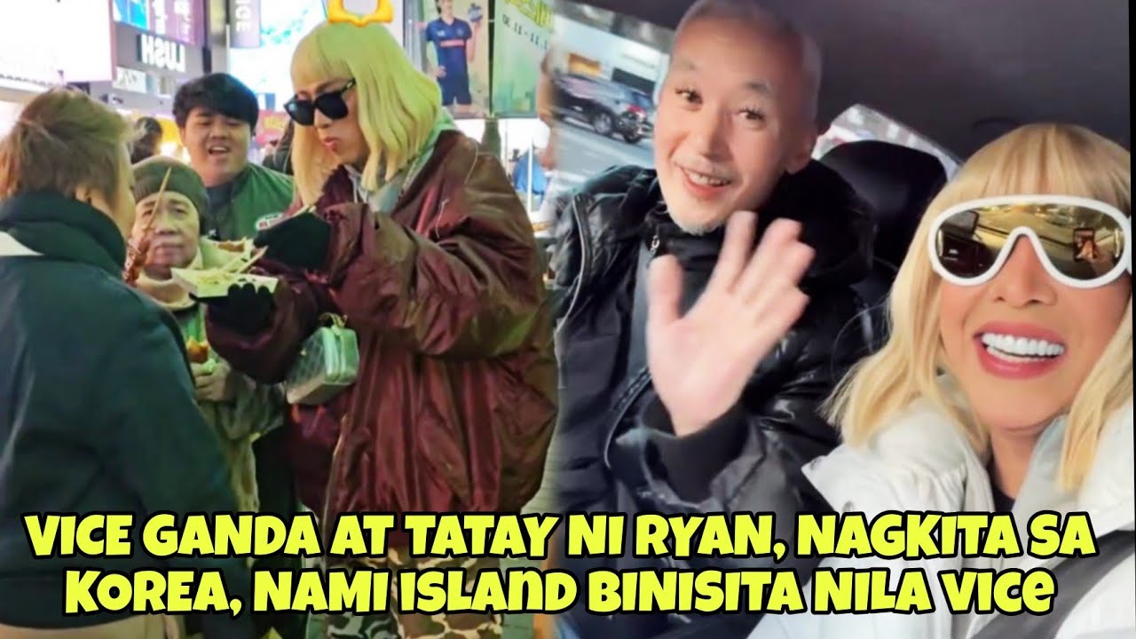 VICE GANDA AT TATAY NI RYAN, NAGKITA SA KOREA, PAMILYA NILA VICE ...