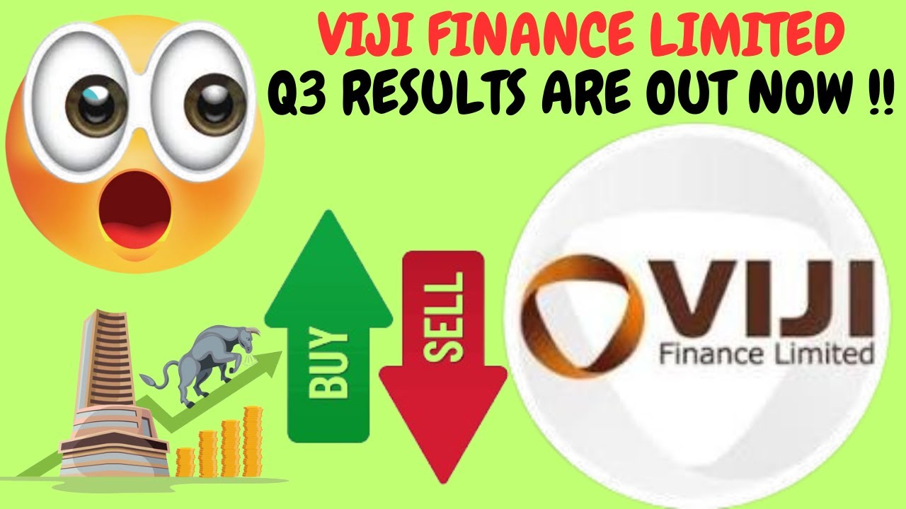 VIJI FINANCE LIMITED Q3 Results | Viji Finance Limited Share Latest ...