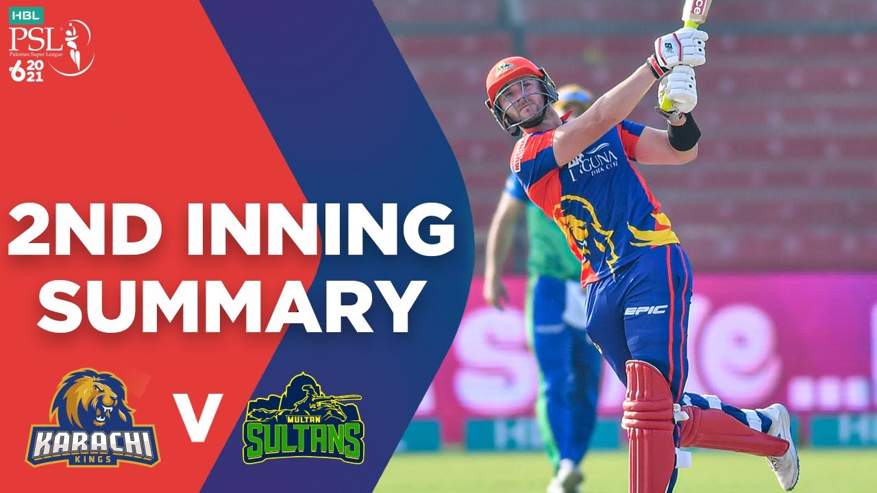 PSL2021 | 2nd Inning Summary | Karachi Kings vs Multan Sultans | Match ...