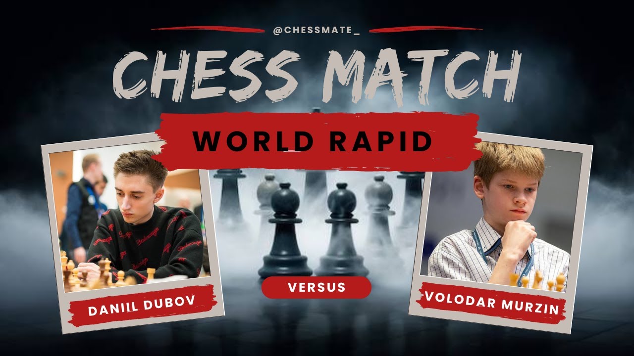 Volodar Murzin Vs Daniil Dubov | FIDE World Rapid Championship • 2023 - YouTube