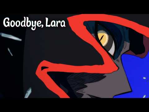 That Was Animated So Beautifully, But I Have No Idea What Just Happened... | Goodbye, Lara