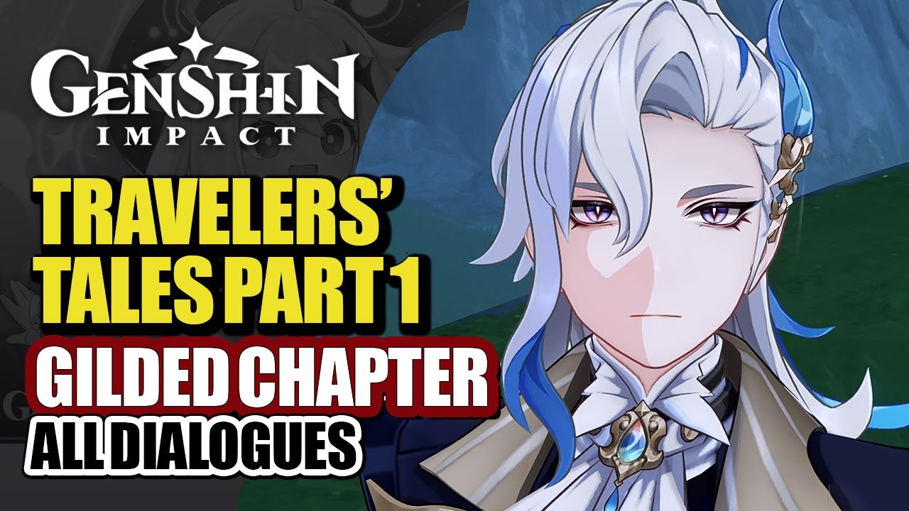 Travelers' Tales: Gilded Chapter Event Guide Part 1 | Dialogues & Map ...