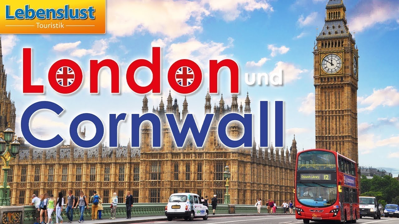 London und Cornwall mit Lebenslust - auf Südengland-Rundreise im Land ...