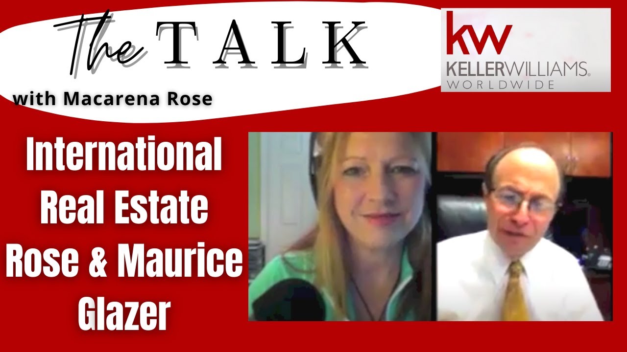 International Real Estate Talk Macarena Rose & Maurice Glazer - YouTube