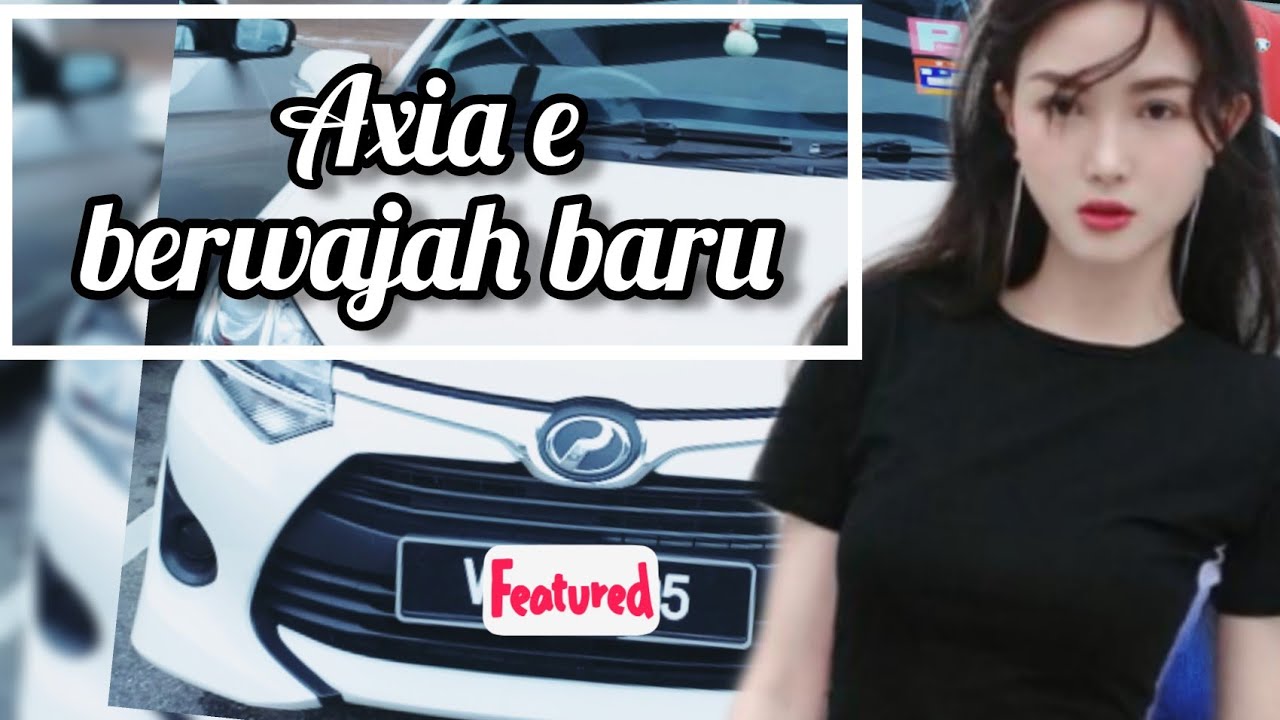 axia e | convert bahagian depan | part 2 - YouTube