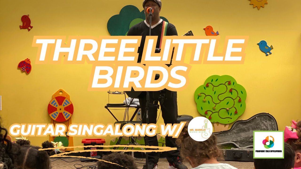 Three Little Birds | Children’s Music for Kids | Guitar Sing Along ...