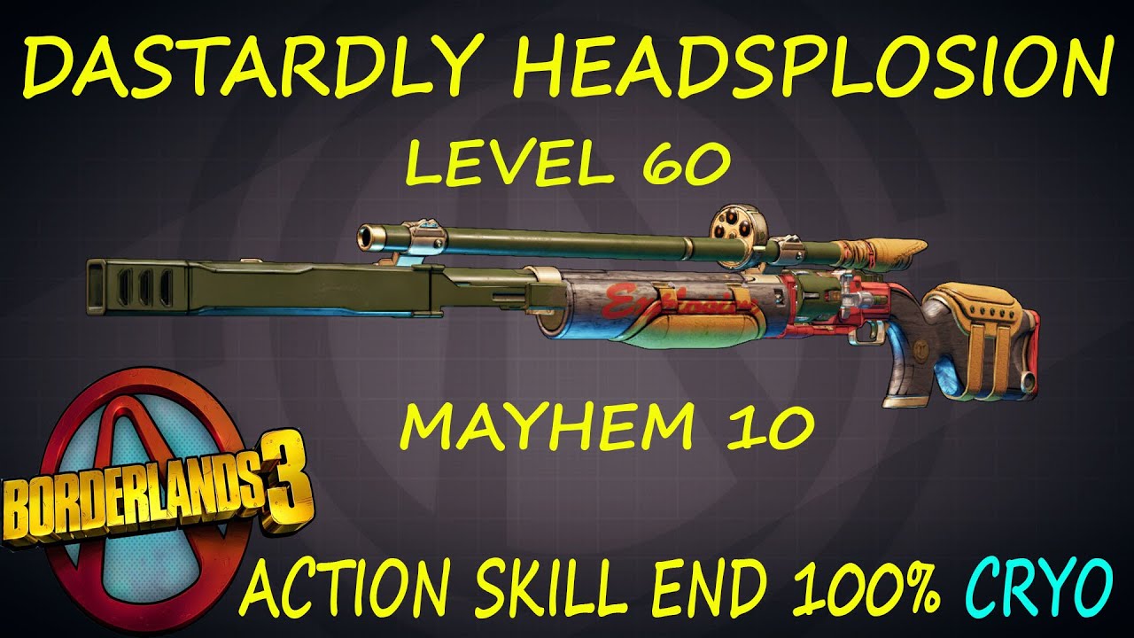 BL3 - Dastardly Headsplosion - A S E 100% CRYO - Mayhem 10 - YouTube