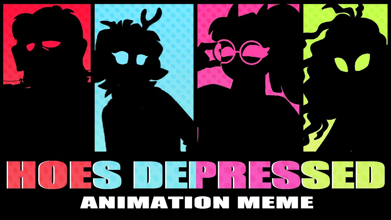 HOES DEPRESSED // Animation Meme - YouTube