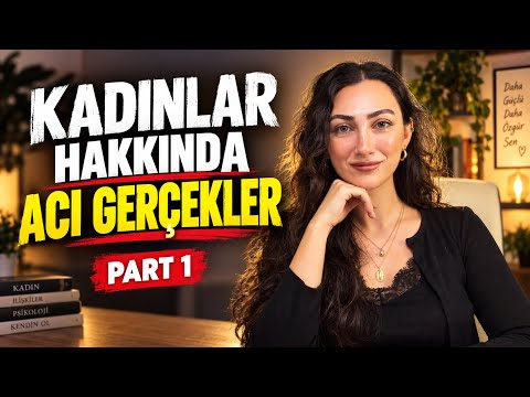 KADINLAR HAKKINDA 10 SERT GERÇEK ! 