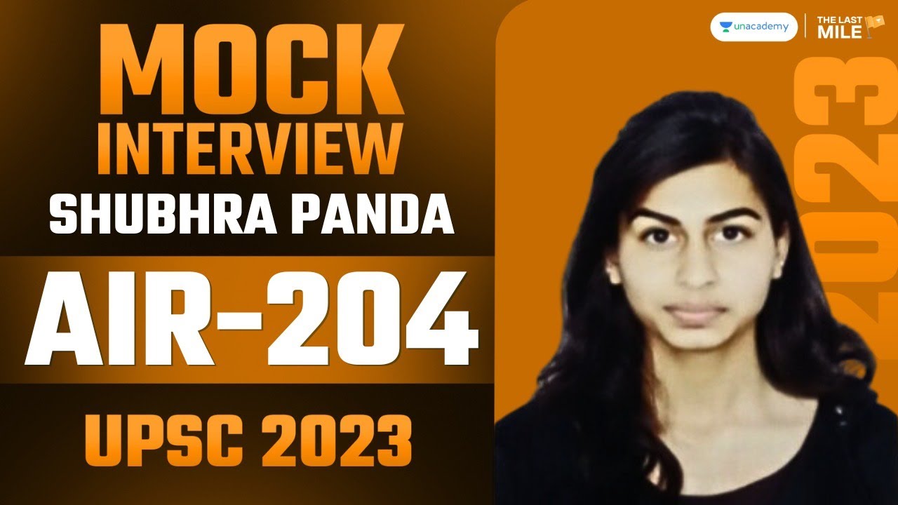 Shubhra Panda, Rank 204 | IAS - UPSC 2023 | UPSC 2023 Mock Interview ...