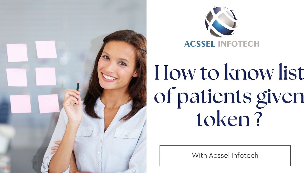 How to know list of patients given token ? | Acssel Astraa | Acssel ...