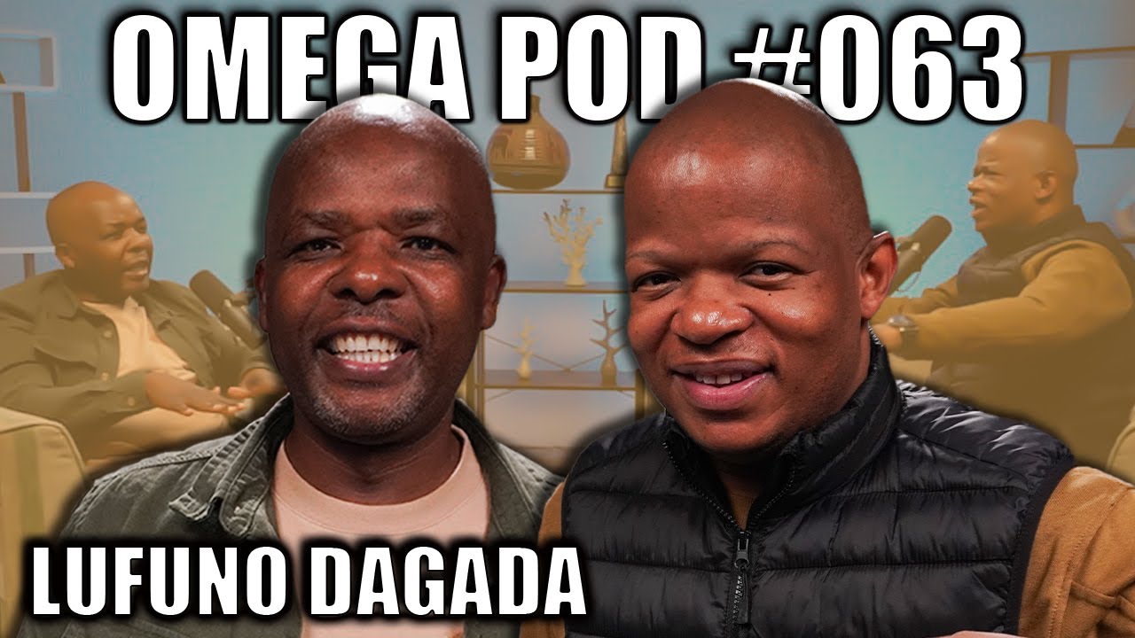 Lufuno Dagada | Omega Pod #063 - YouTube
