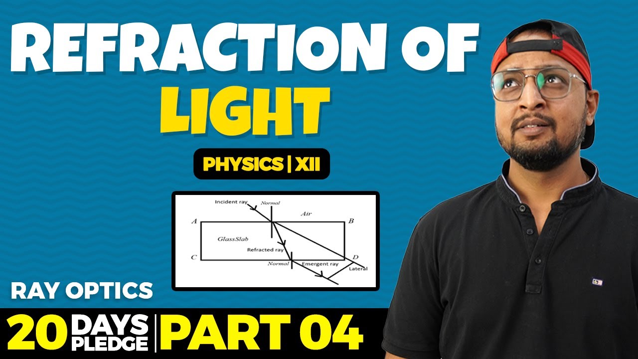 36. Refraction of Light | Ray Optics | CBSE | NCERT | Physics Baba 2.0 ...