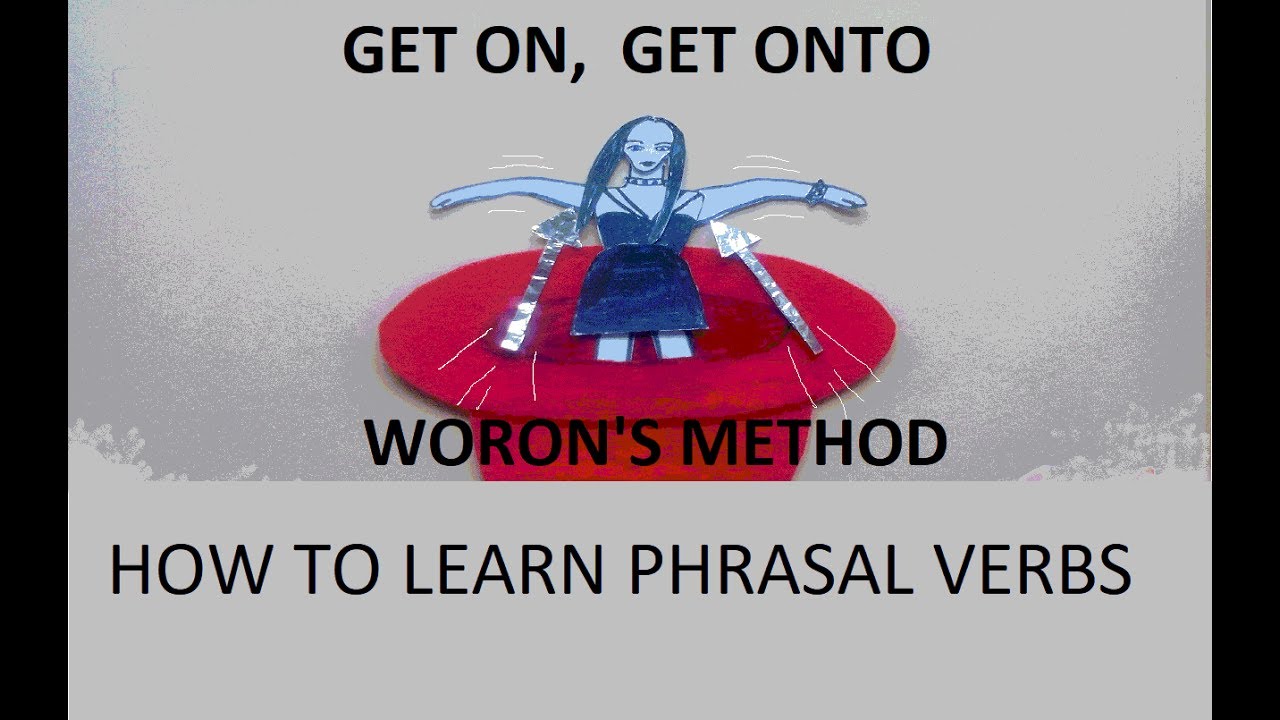 GET ON, GET ONTO. How to learn English #5 - YouTube