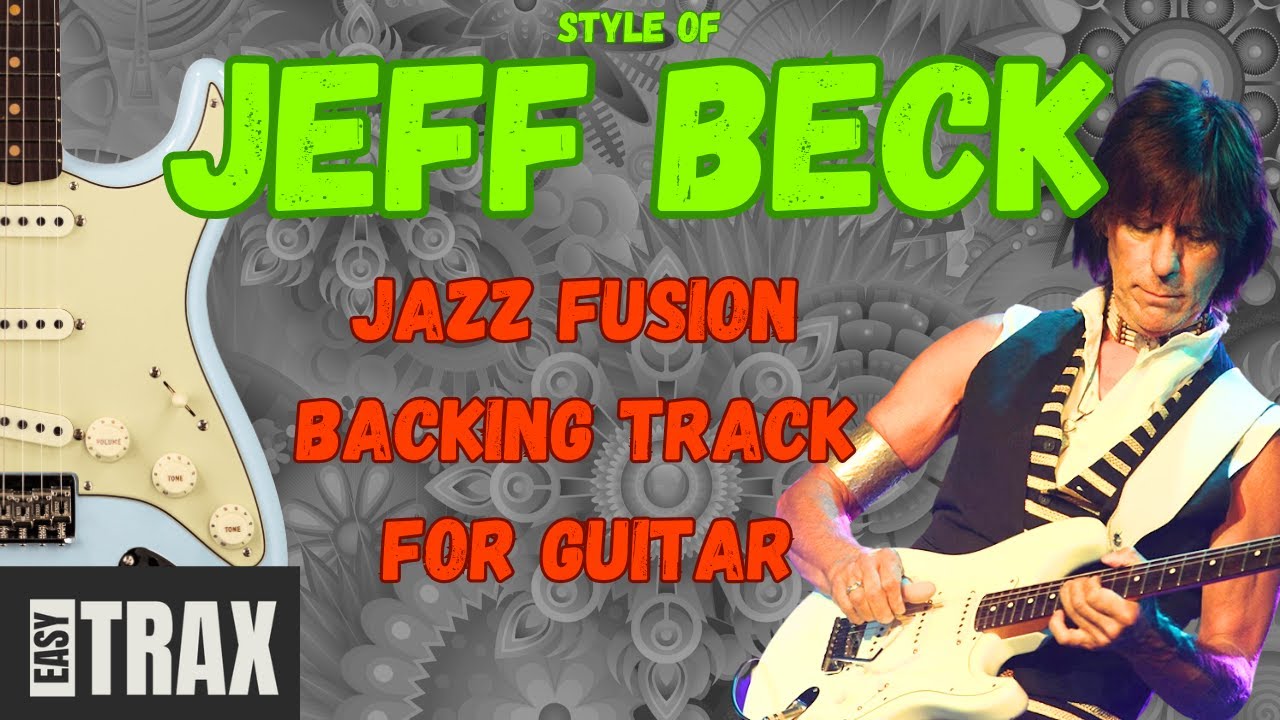 Jazz Fusion Backing Track for Guitar - Style of Jeff Beck - Key of Bm ...