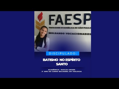BATISMO NO ESPÍRITO SANTO Disc. Edu. Cristã / Prof José Bispo - 3° ano Bacharel em Teologia FAESP