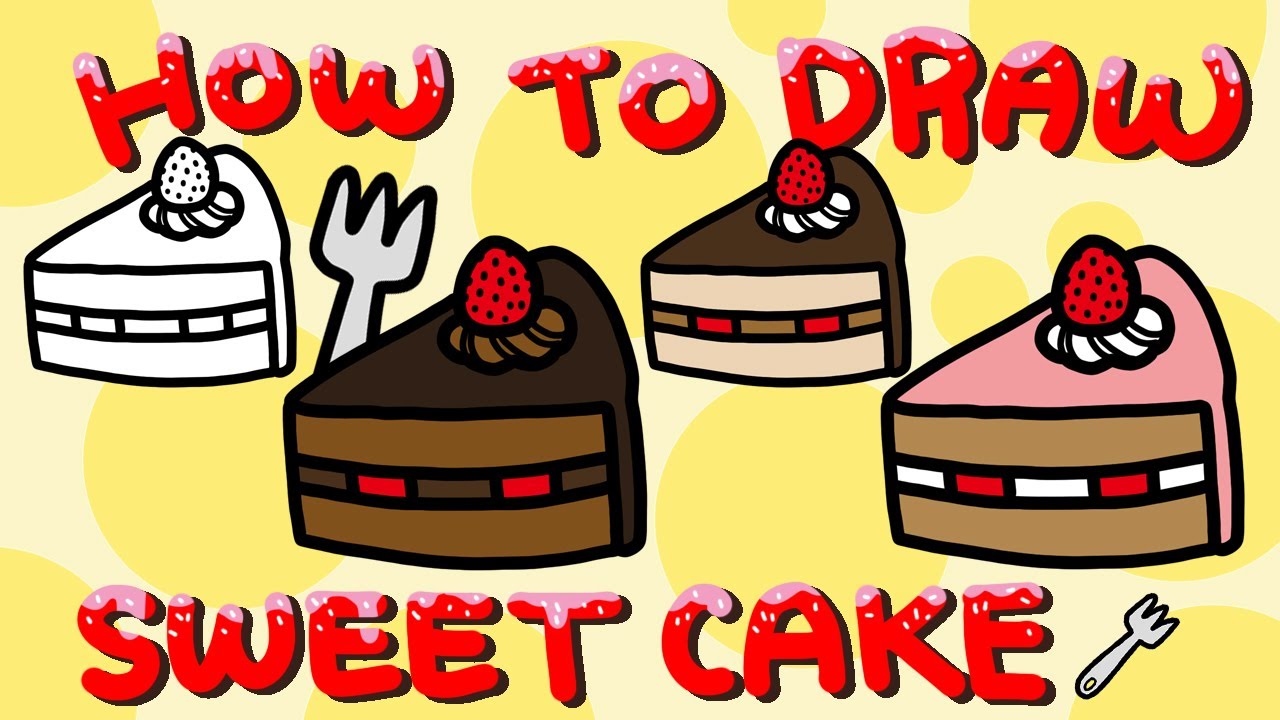How To Draw a Sweet Cake - YouTube