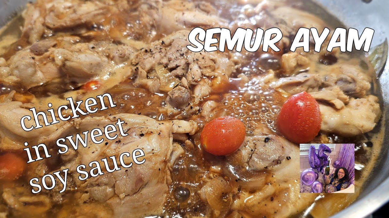 Indonesian Recipe: Semur Ayam (Chicken In Sweet Sauce) #food #recipe # ...