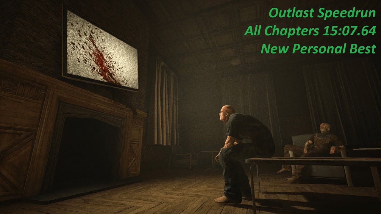 Outlast (All Chapters) 15:07.64 [New PB] - YouTube